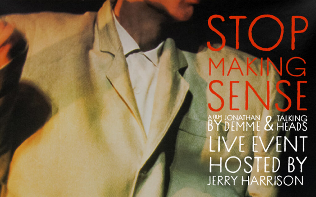 “Stop Making Sense” hosted by Jerry Harrison - 96.5 WKLH