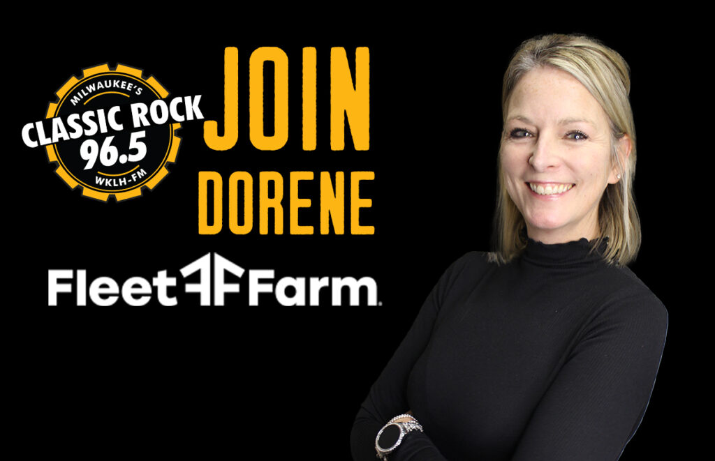 Join Dorene at Fleet Farm! - 96.5 WKLH